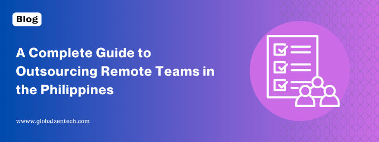 A Complete Guide to Outsourcing Remote Teams in the Philippines ...