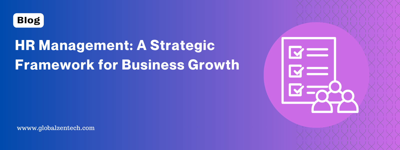 HR Management: A Strategic Framework for Business Growth – Global ZenTech